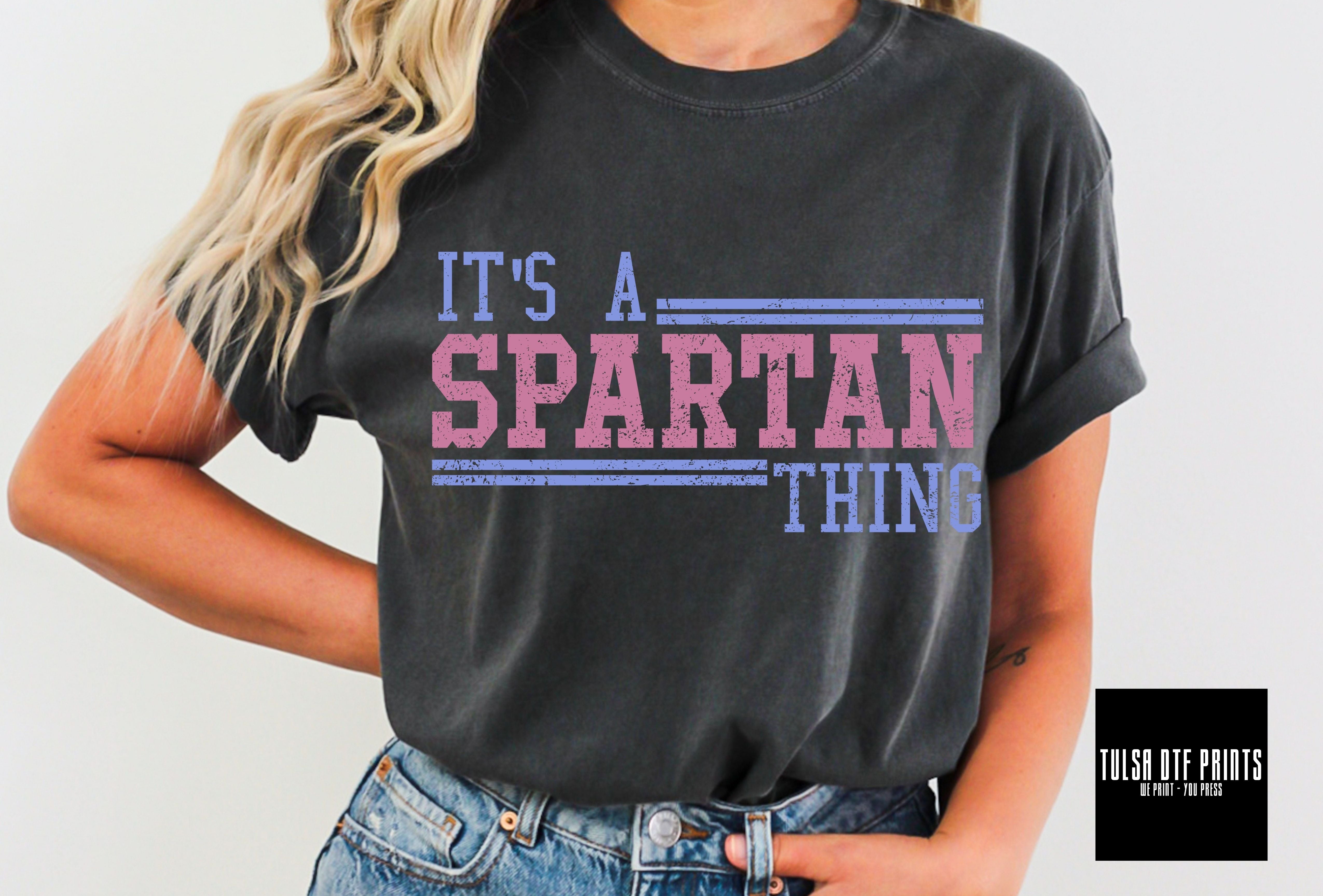 DTF IT'S A SPARTAN THING TRANSFER – Tulsa DTF Prints