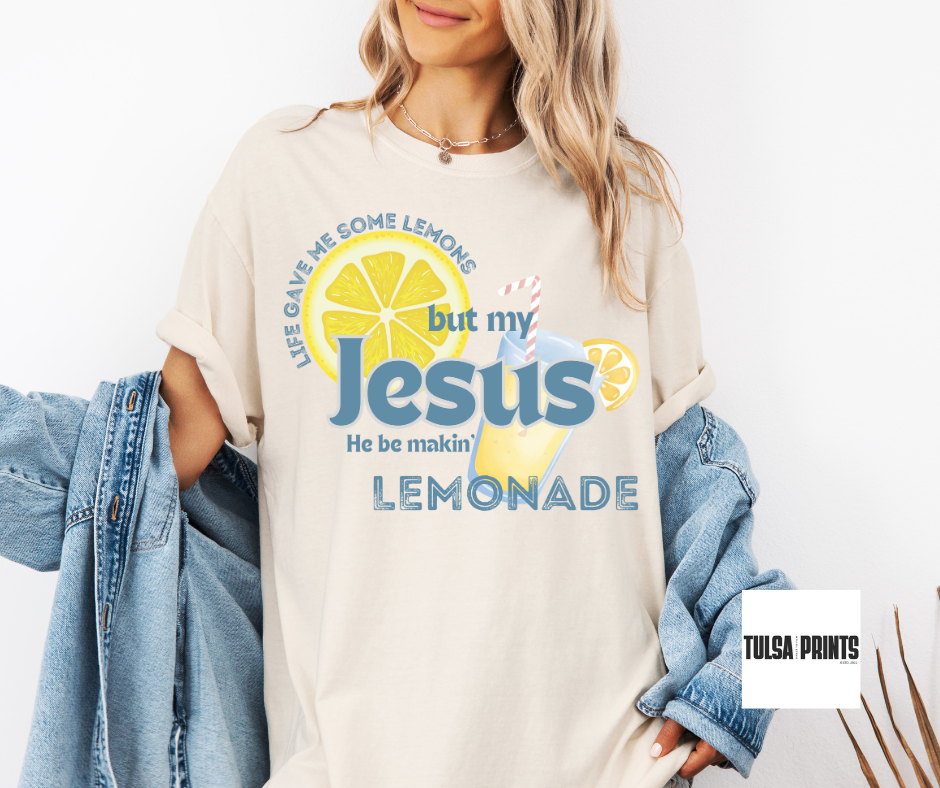 DTF JESUS BE MAKIN LEMONADE TRANSFER – Tulsa DTF Prints