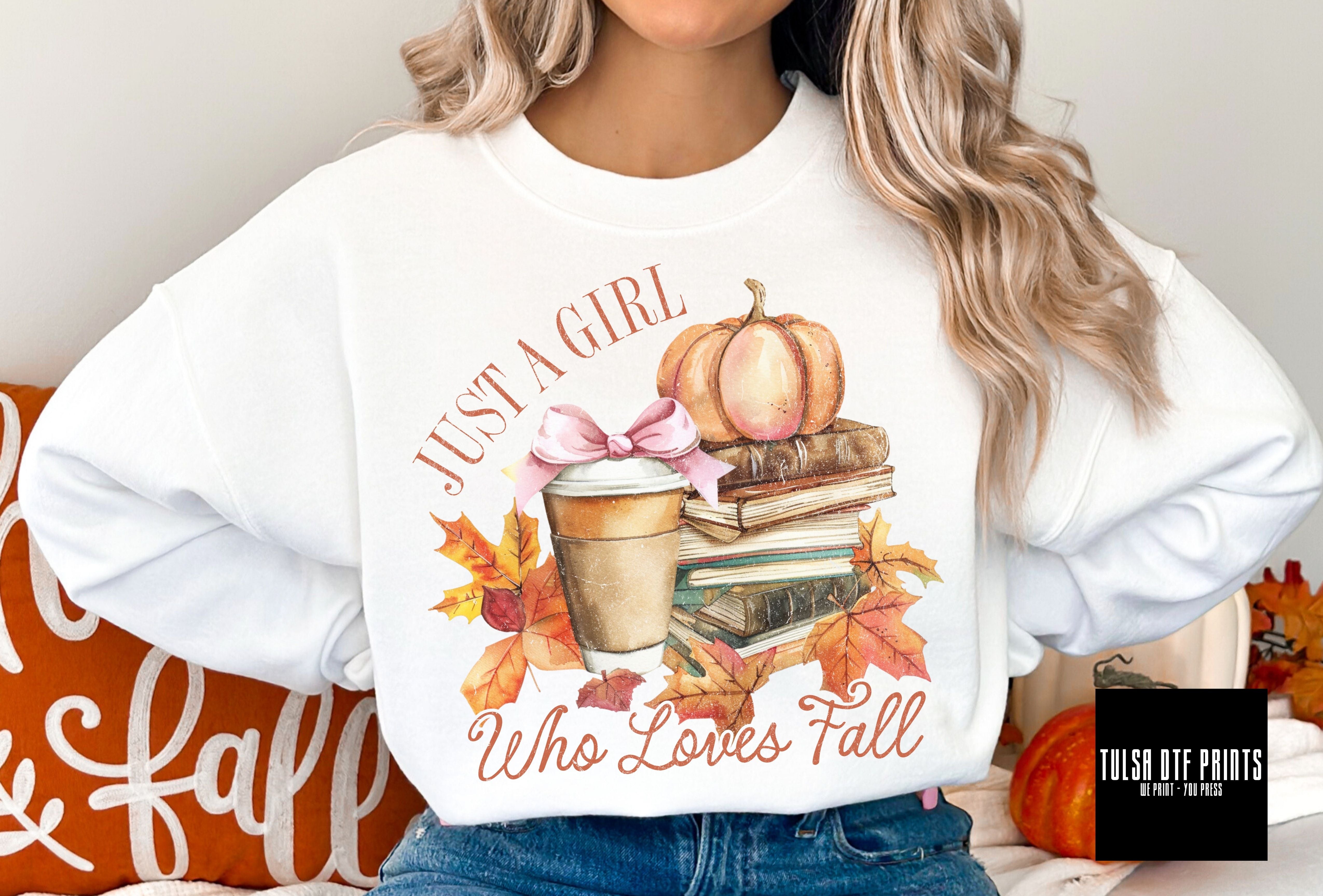 DTF JUST A GIRL WHO LOVES FALL TRANSFER – Tulsa DTF Prints