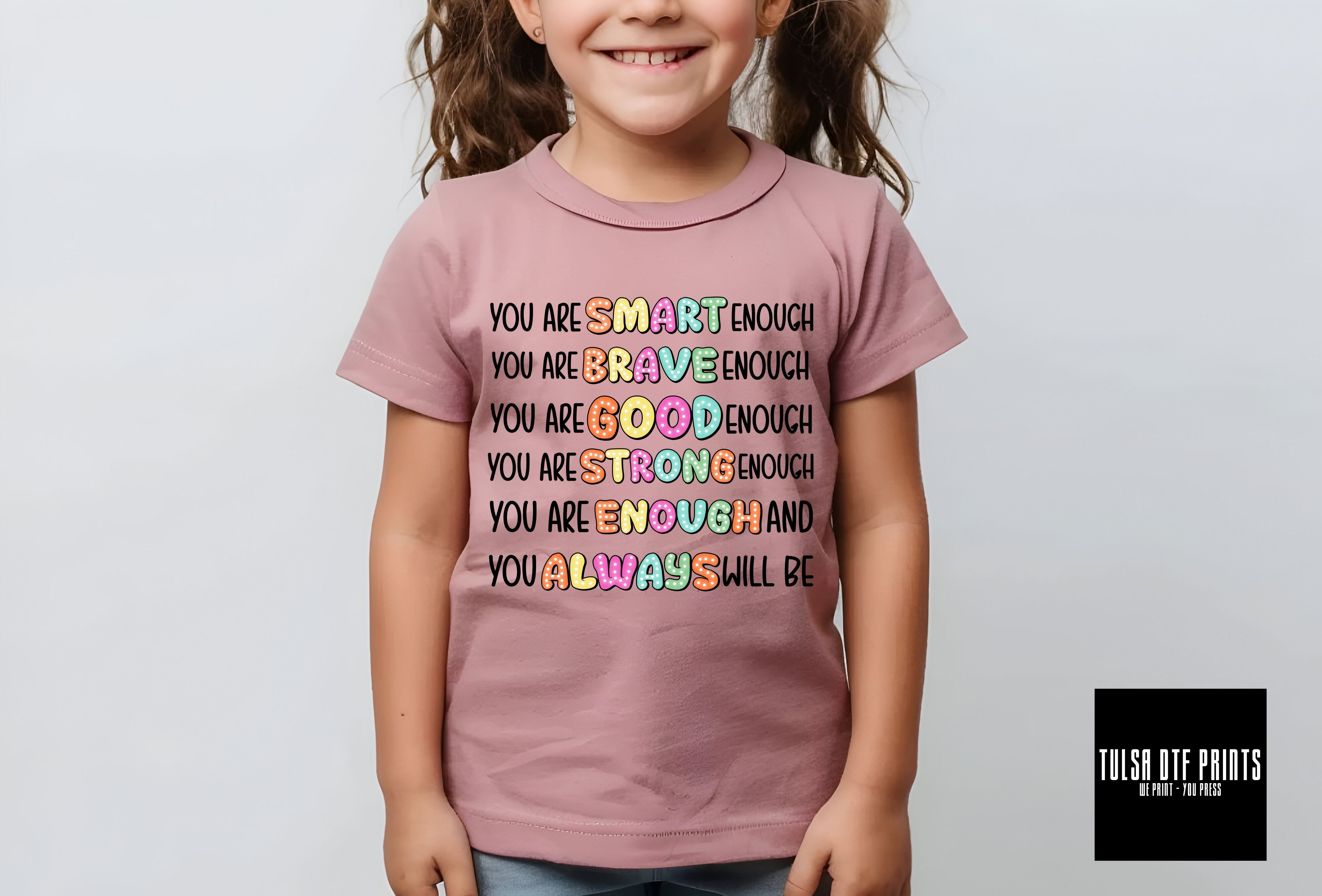 DTF YOU ALWAYS WILL BE TRANSFER – Tulsa DTF Prints