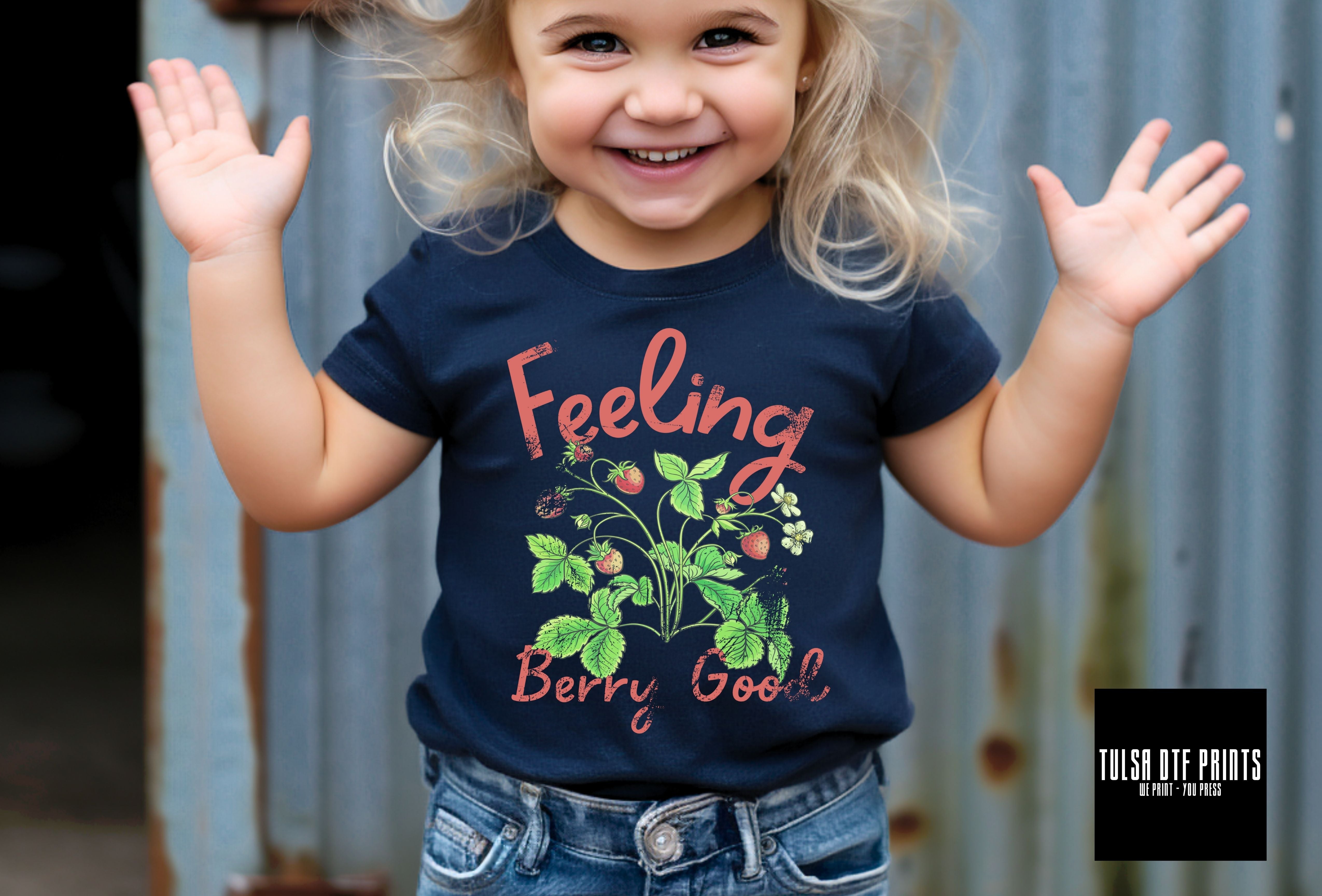 DTF FEELIN' BERRY GOOD TRANSFER – Tulsa DTF Prints