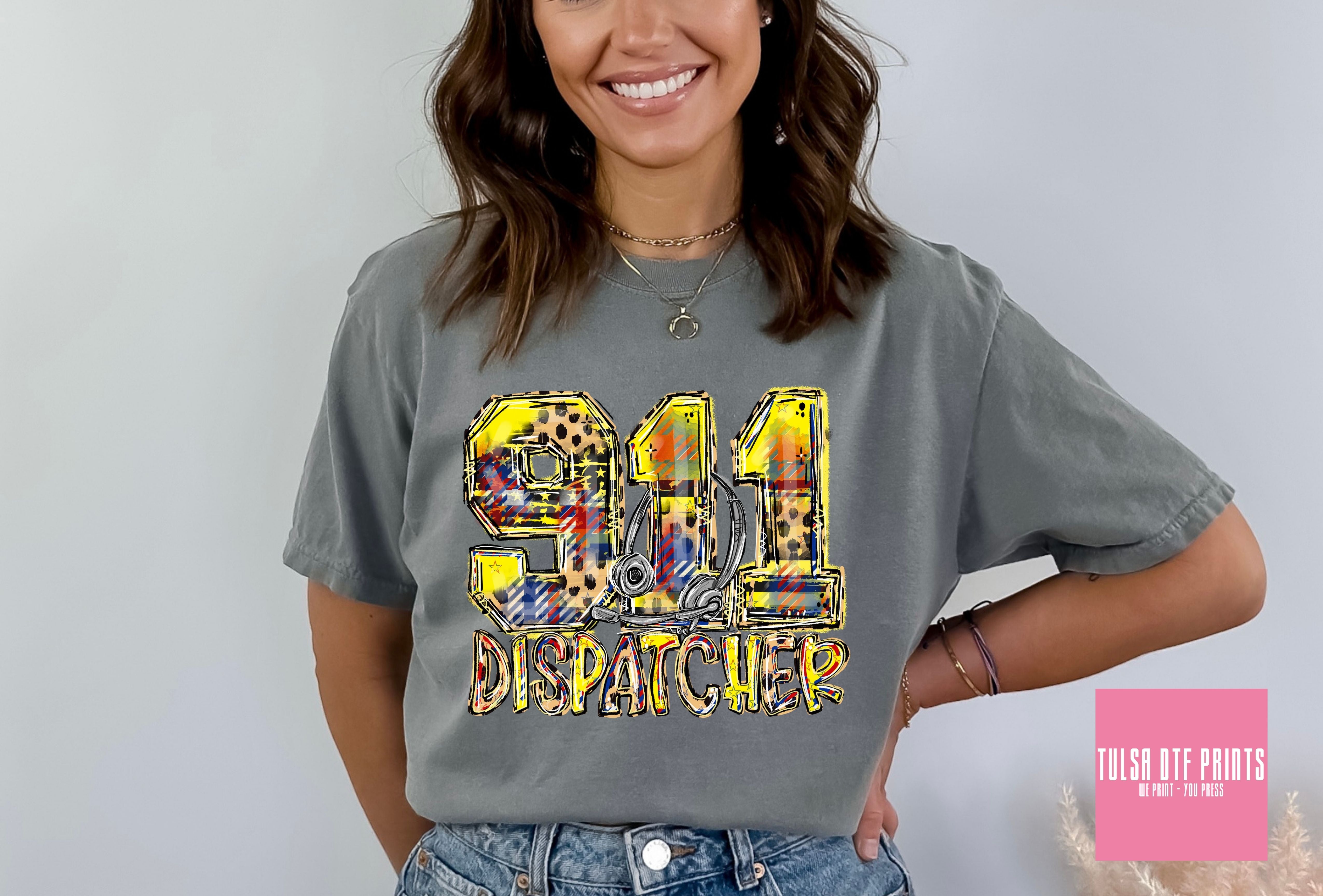 DTF 911 DISPATCHER TRANSFER – Tulsa DTF Prints