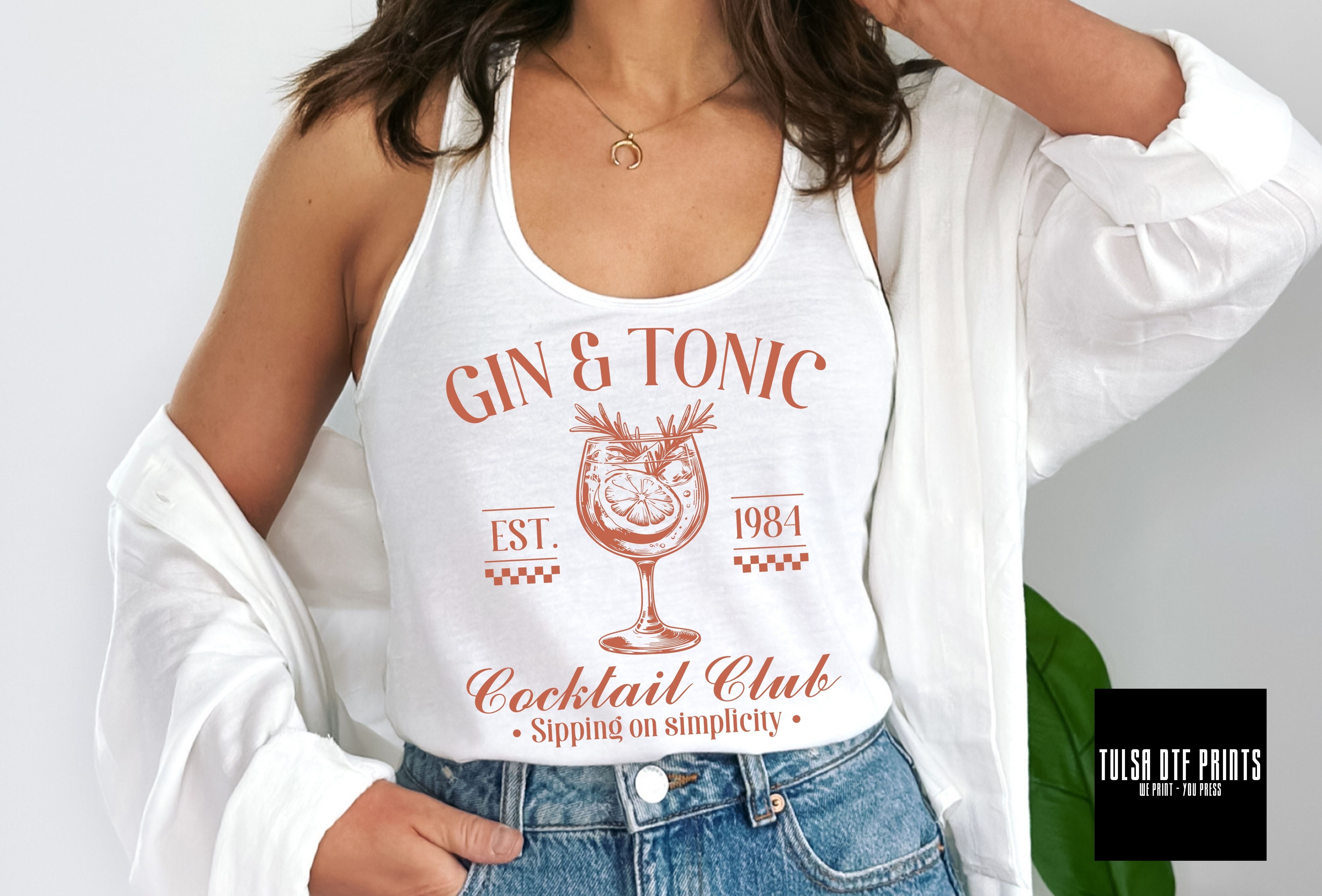 DTF RETRO GIN & TONIC COCKTAIL CLUB TRANSFER – Tulsa DTF Prints