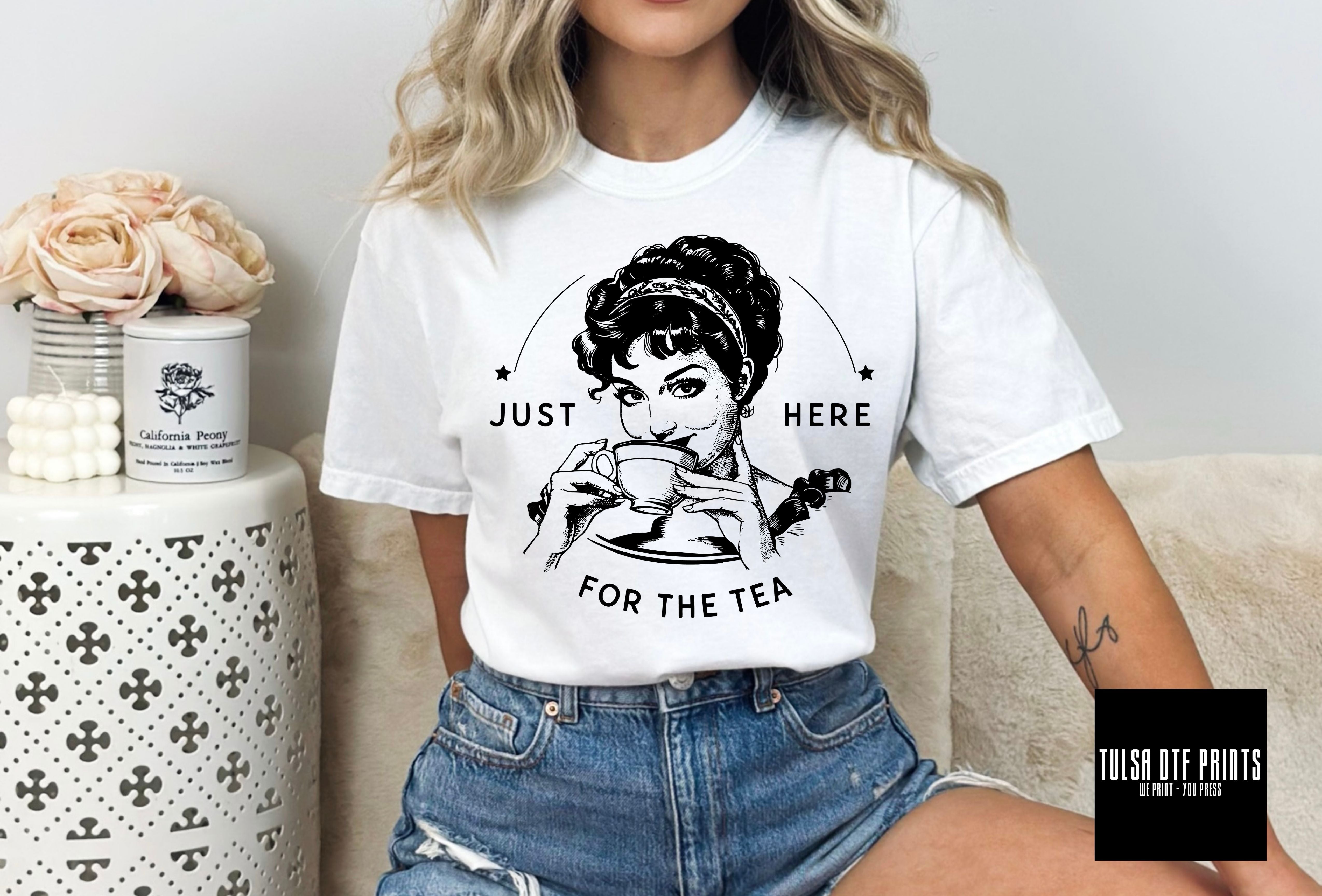 DTF JUST HERE FOR THE TEA RETRO GIRL TRANSFER – Tulsa DTF Prints