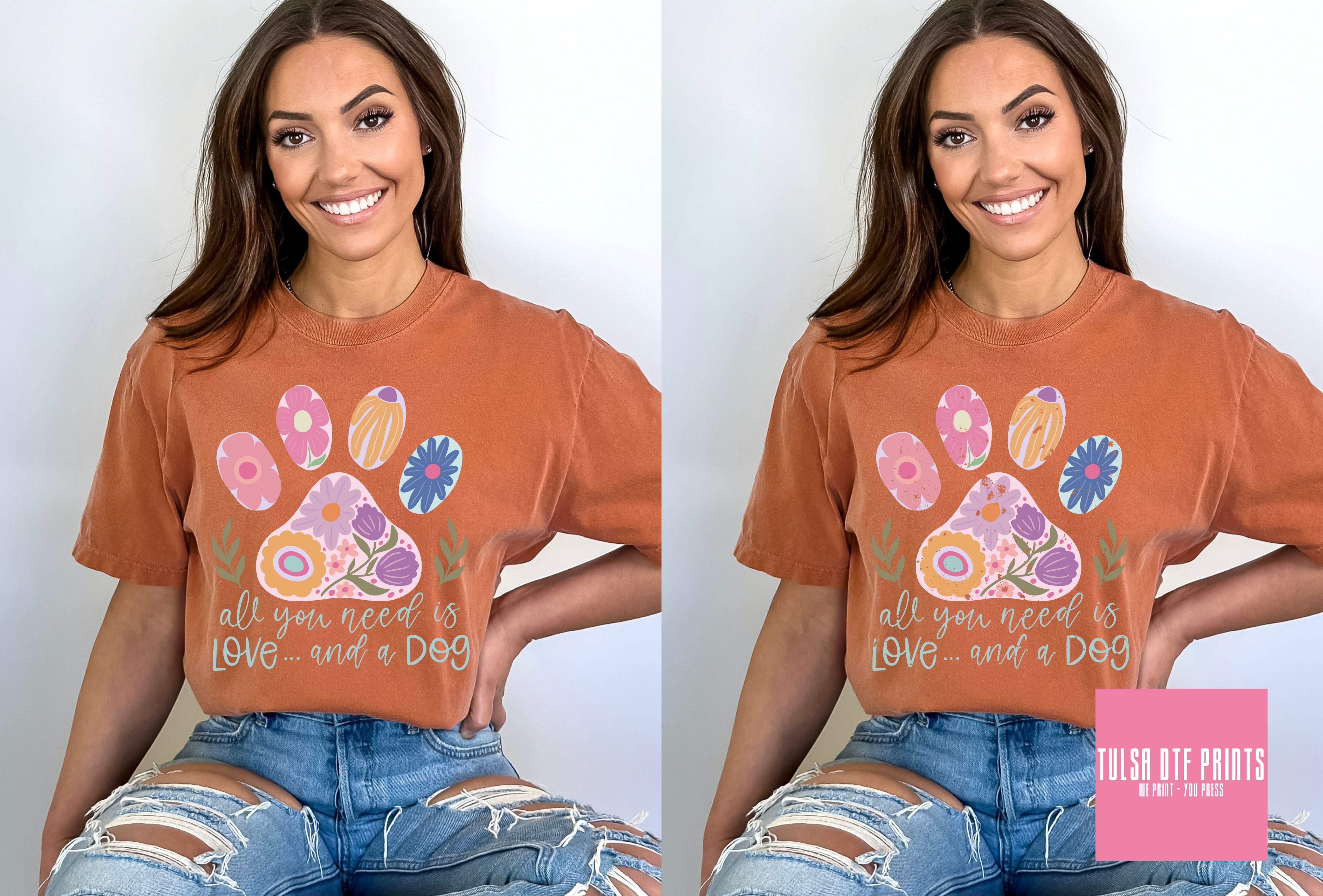 DTF ALL YOU NEED IS LOVE... AND A DOG TRANSFER – Tulsa DTF Prints