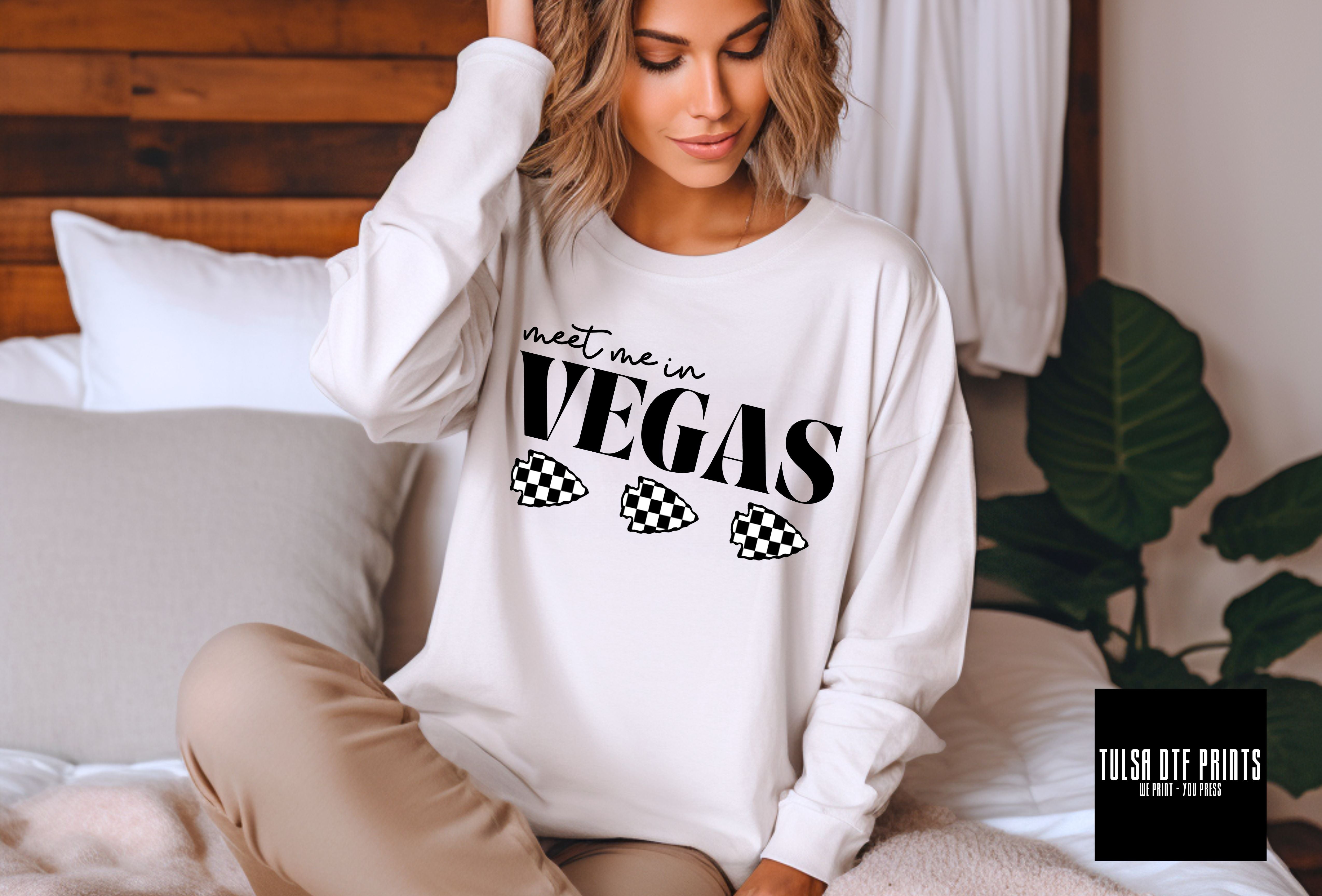 DTF MEET ME IN VEGAS TRANSFER – Tulsa DTF Prints