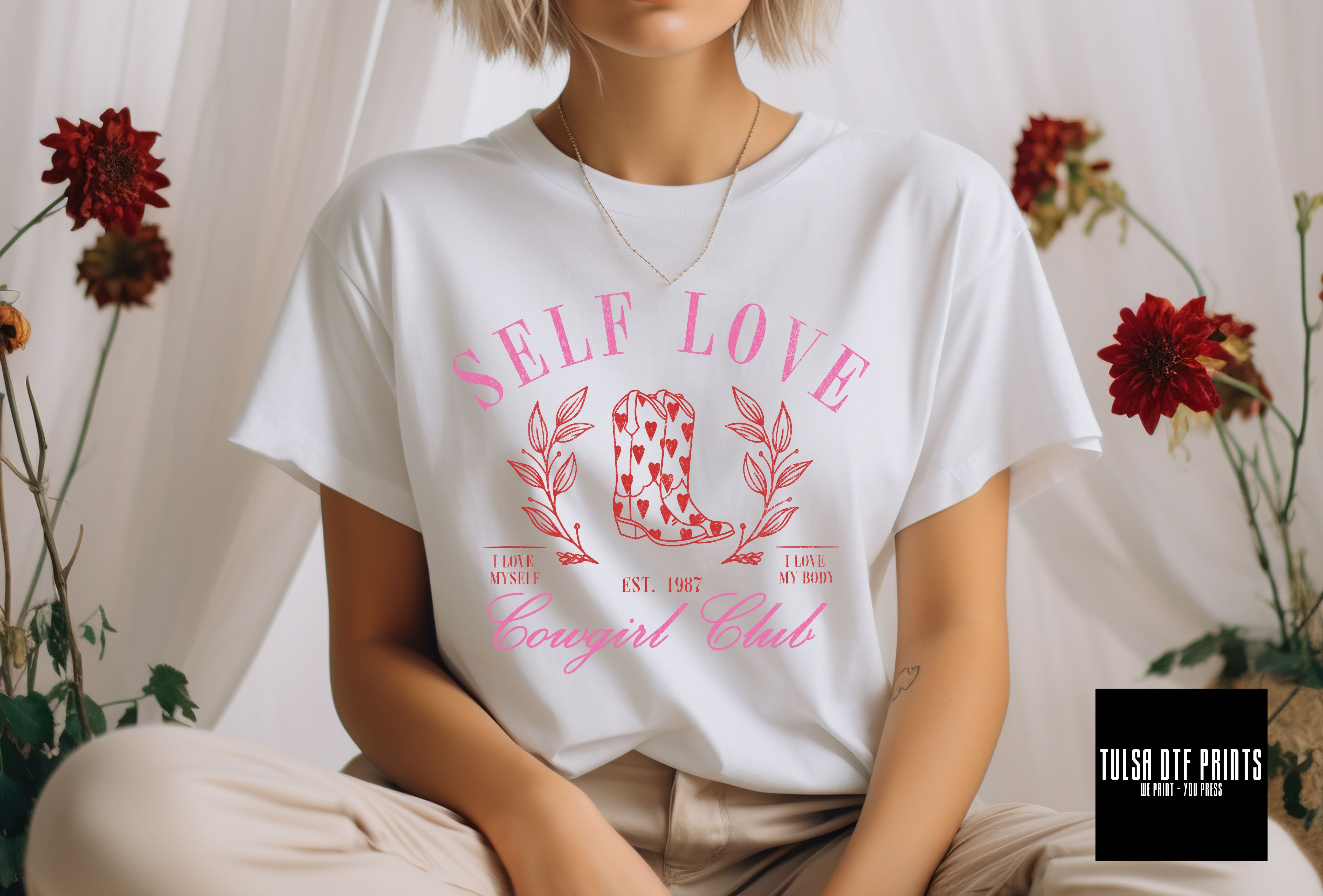 DTF SELF LOVE COWGIRL CLUB TRANSFER – Tulsa DTF Prints